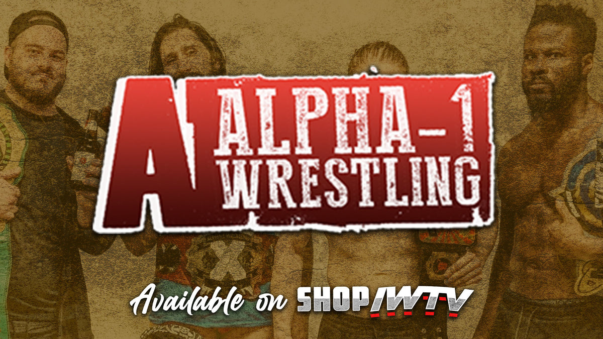 Alpha-1 Wrestling – Independent Wrestling TV Store